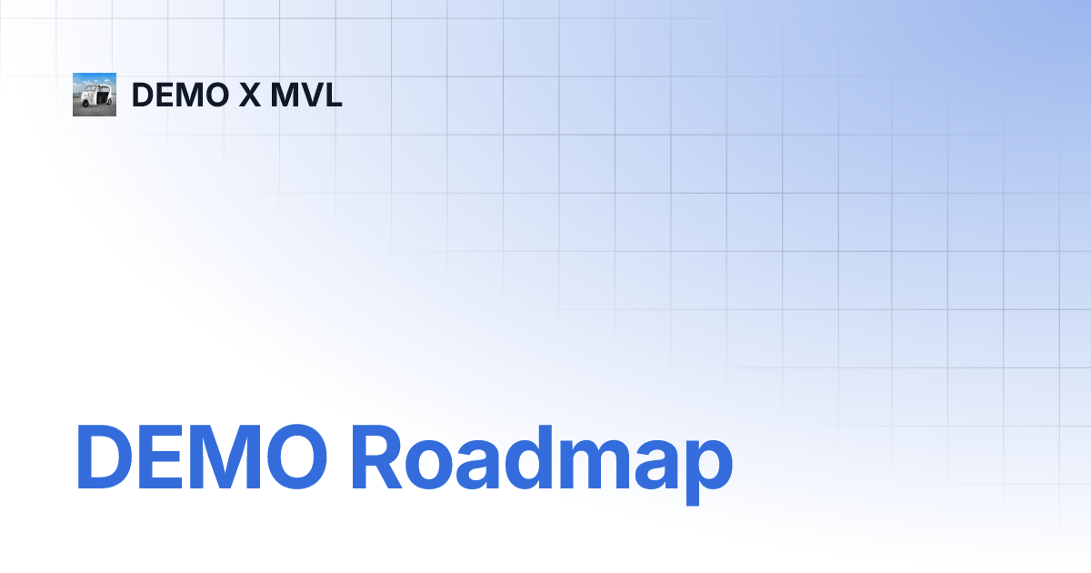 DEMO Roadmap | KOR | DEMO X MVL
